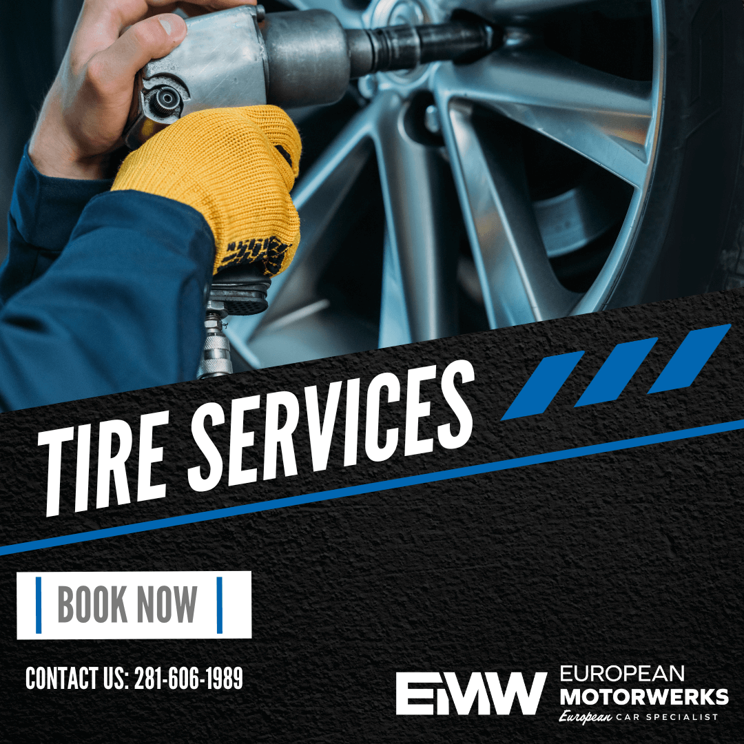 Is It Time To Change Your European Car's Tires | Spring European Mechanic